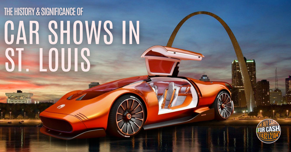 The History & Significance of Car Shows In St. Louis